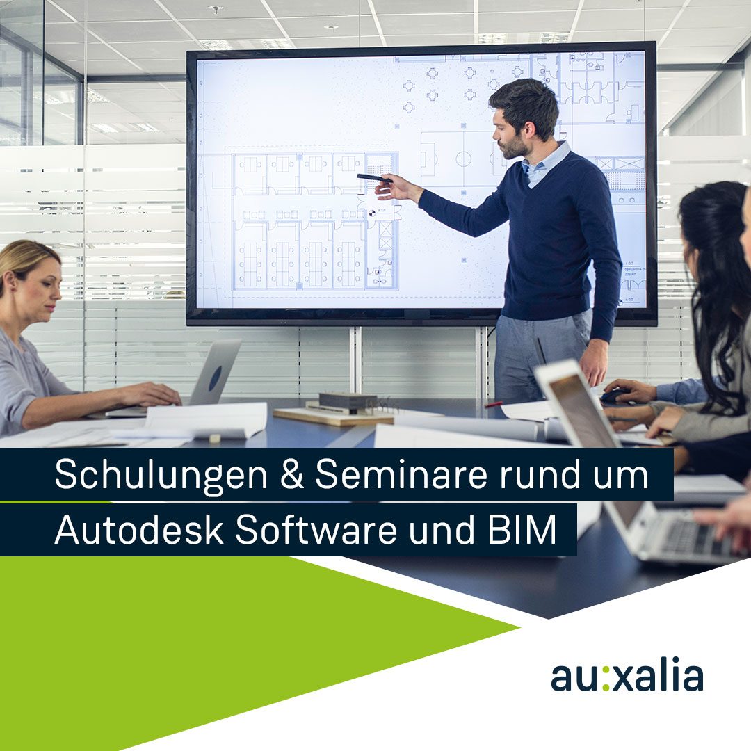 Seminare & Schulungen - BIM & Autodesk - auxalia GmbH